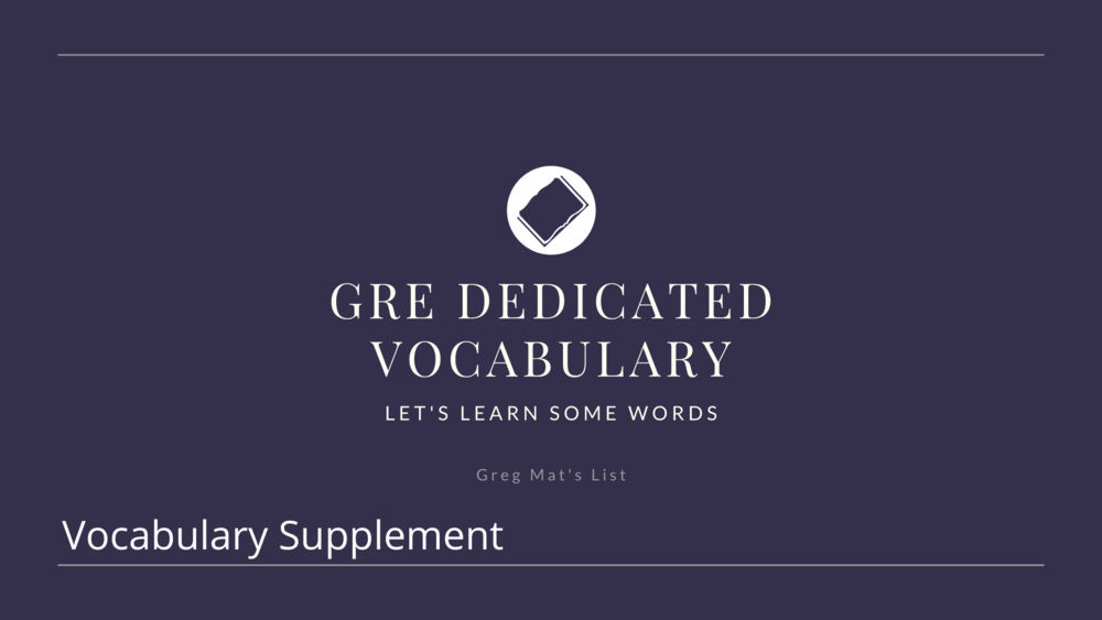 Dedicated Vocabulary - GregMat Course - GregMat