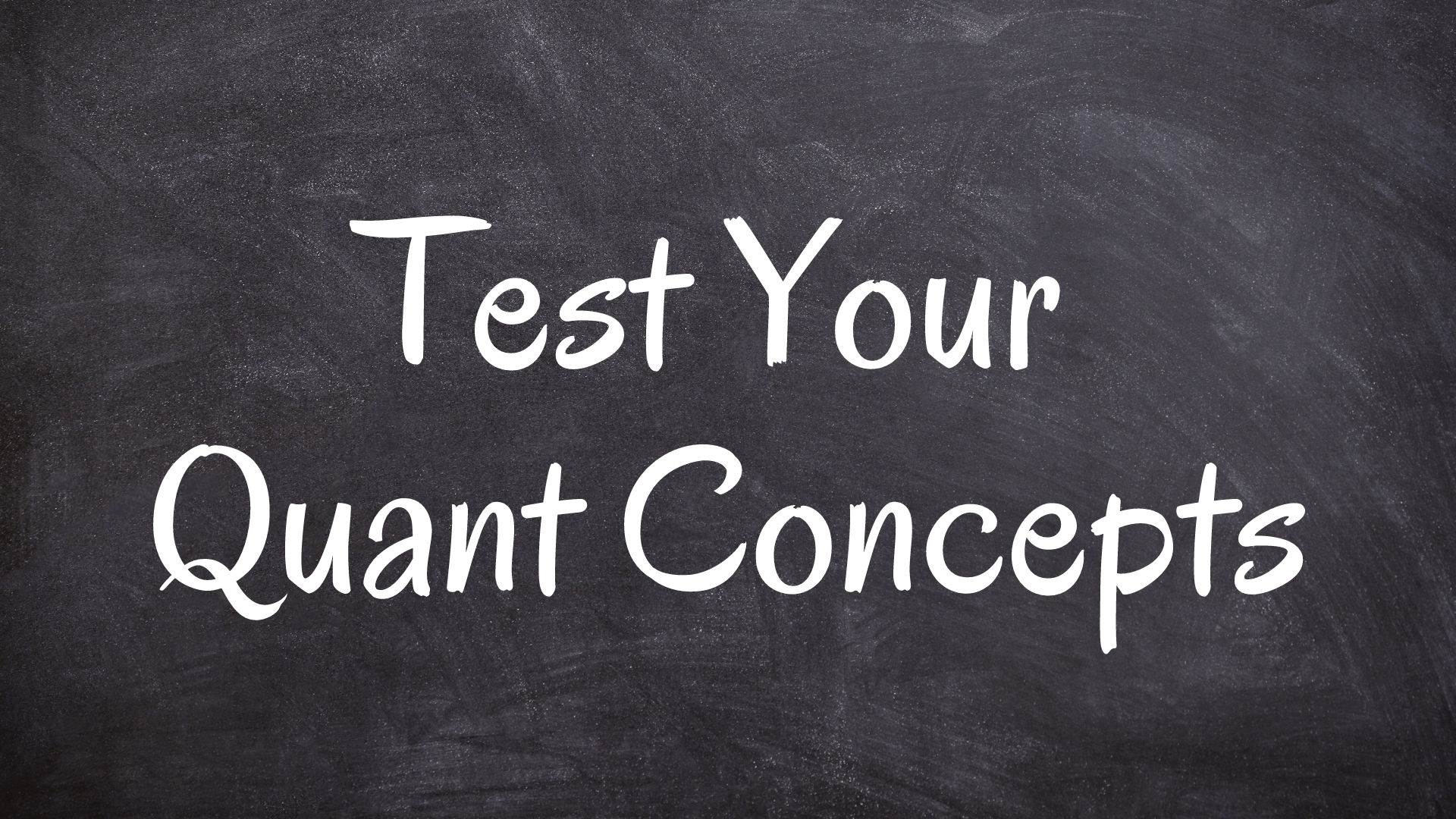 Test Your Quant Concepts - GregMat Course - GregMat Test Your Quant Concepts - GregMat Course - GregMat